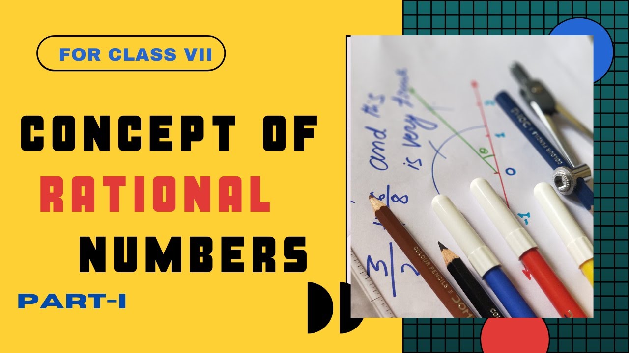 Concept of Rational Numbers for Class VII -( Part-1) - YouTube