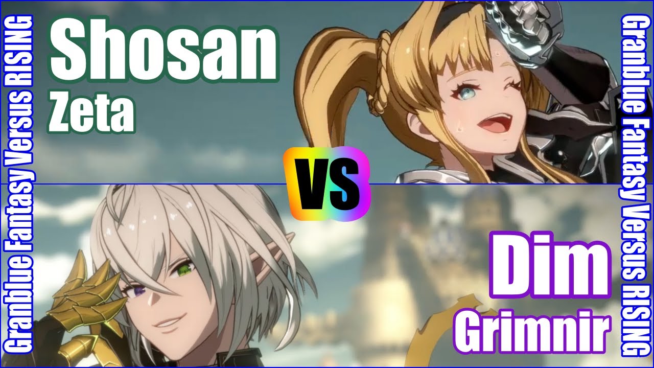[GBVSR] (4K) Granblue Fantasy Versus Rising Rank match Shosan (Zeta) vs ...