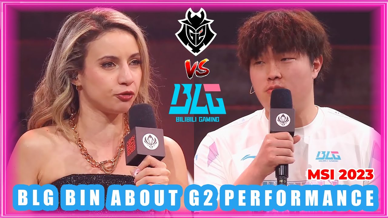 BLG Bin About G2 Performance [MSI 2023] - YouTube