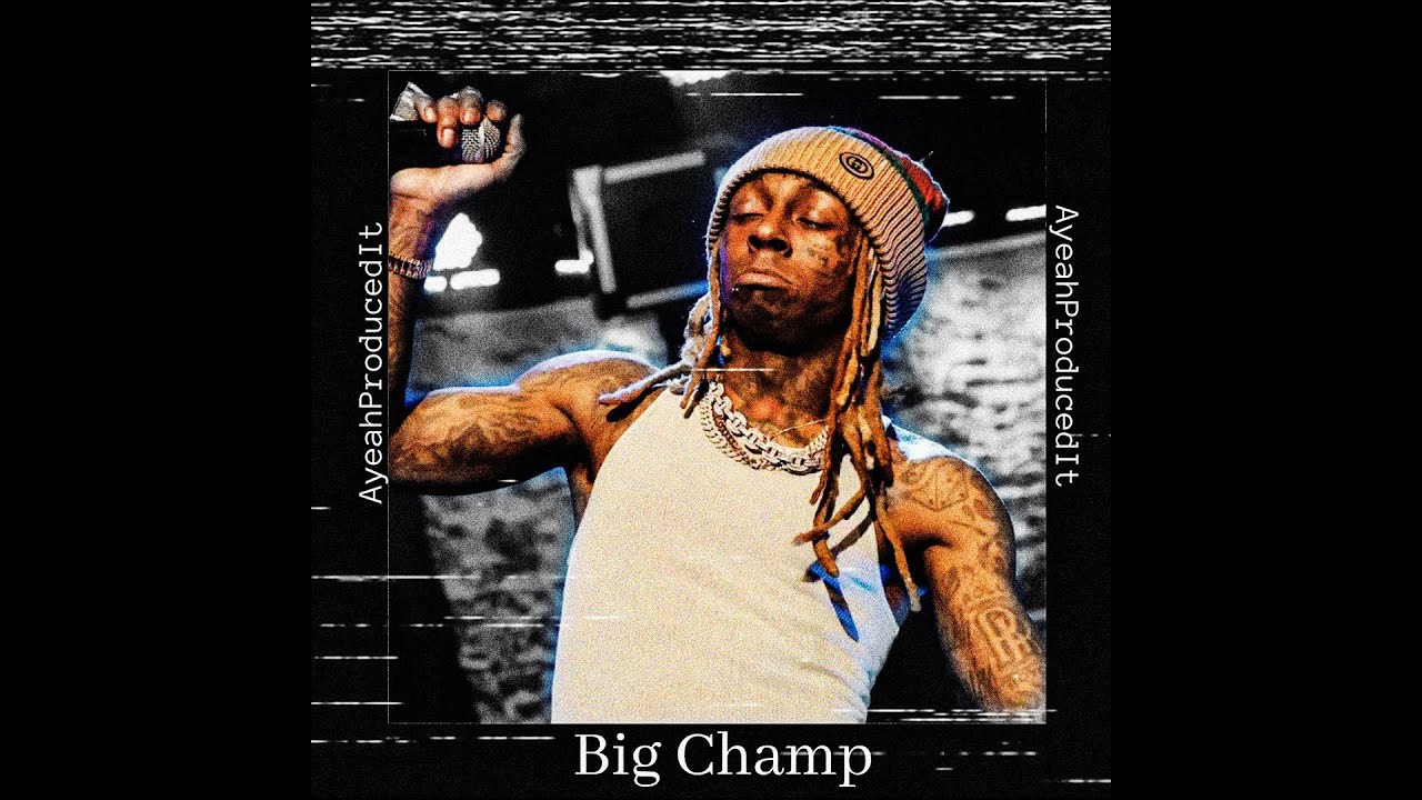 Lil Wayne x Lil uzi vert x Nipsey Hussle type beat - Big Champ (By ...
