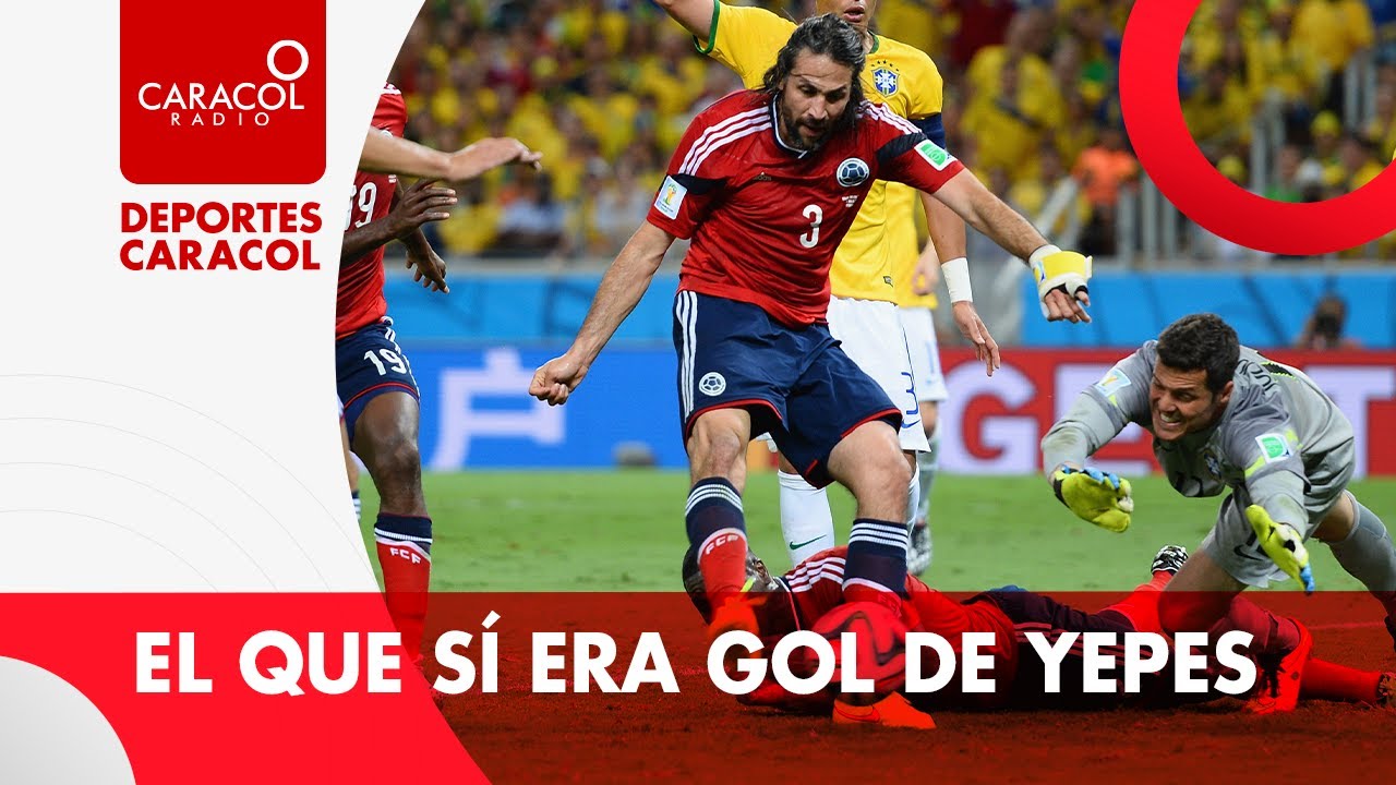 Brasil vs Colombia: El que sí era gol de Yepes en una Eliminatoria ...
