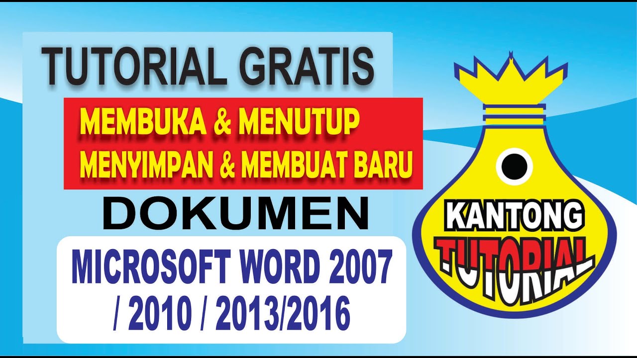 Cara Membuat dan Menyimpan serta Membuka dan Menutup Dokumen pada ...
