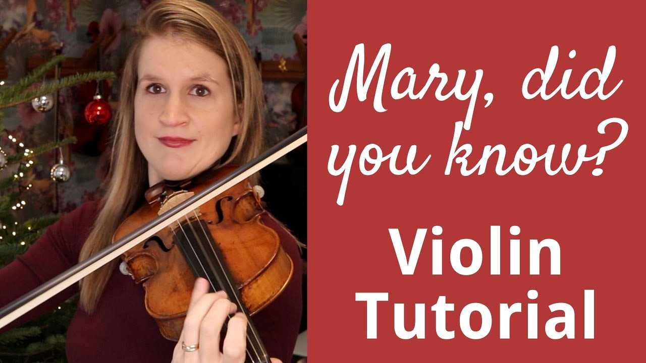 How to Play MARY, DID YOU KNOW? on the Violin | Easy Christmas Tutorial ...