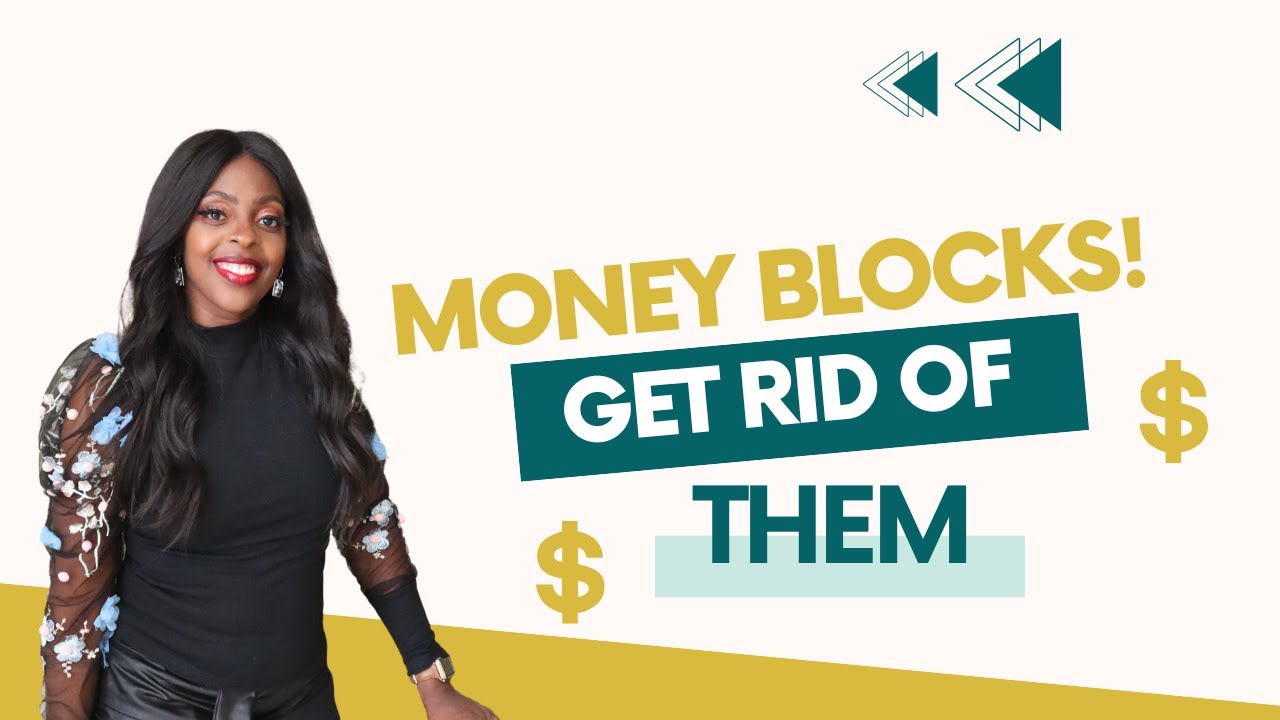 Money Blocks! How to get rid of them (and have financial freedom) - YouTube