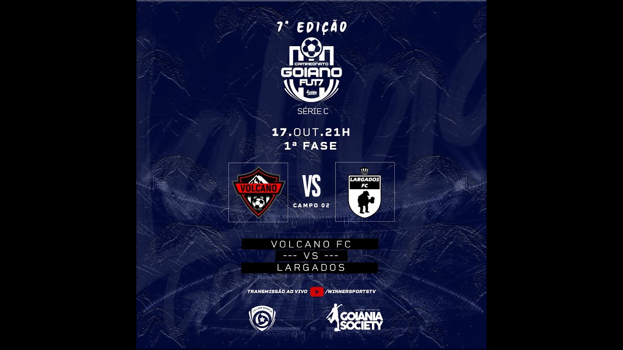 Campeonato Goiano de FUT7 - SÉRIE C - 7ª EDIÇÃO - VOLCANO FC x LARGADOS ...
