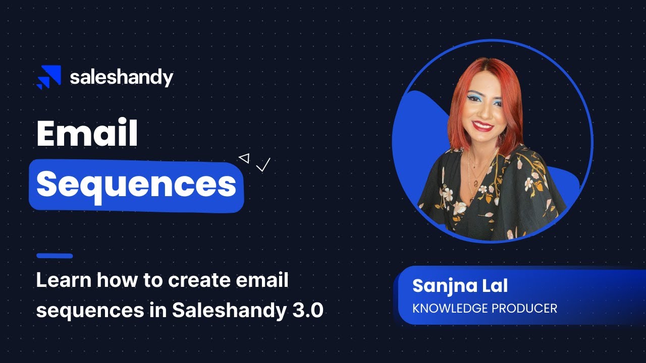 Saleshandy 3.0 🚀 | How To Create Email Sequences in Saleshandy 3.0 📧 ...