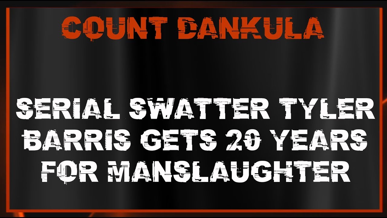 Serial Swatter Tyler Barris Gets 20 Years For Manslaughter - YouTube