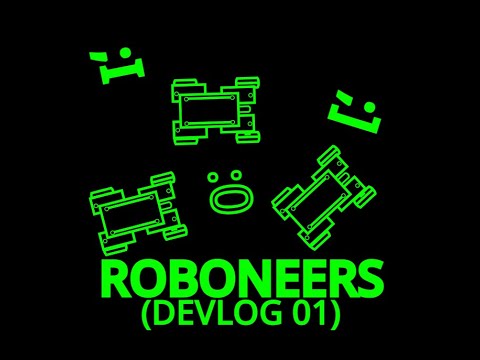 Roboneers Devlog 01 - YouTube