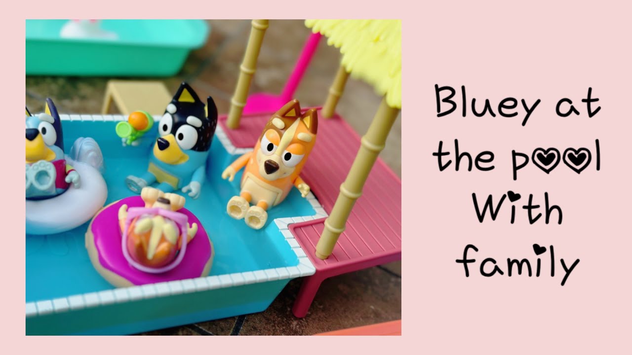 Bluey at the pool with family // bluey en la piscina con la familia # ...