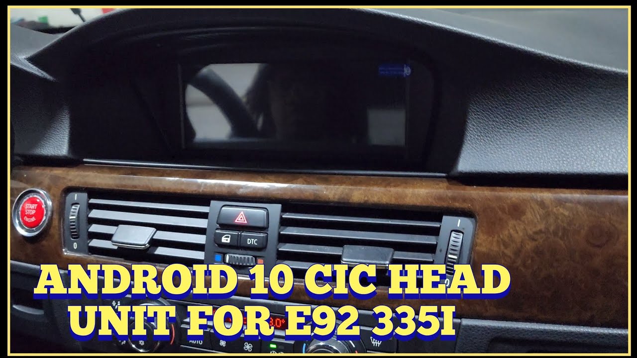 Upgrading My E92 335i CIC Head Unit to Android 10 - Ultimate ...