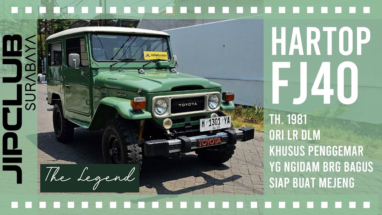 The Legend! Hartop FJ40 TH1981 ORIGINAL Luar Dalam! Khusus penggemar yg ...