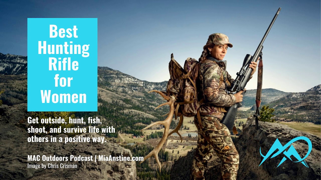 Best Hunting Rifle for Women - YouTube