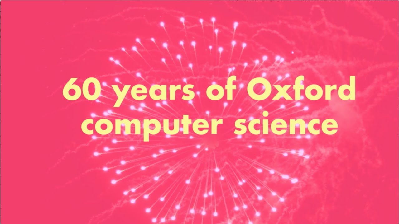 Know How: 60 years of Computer Science at Oxford - YouTube