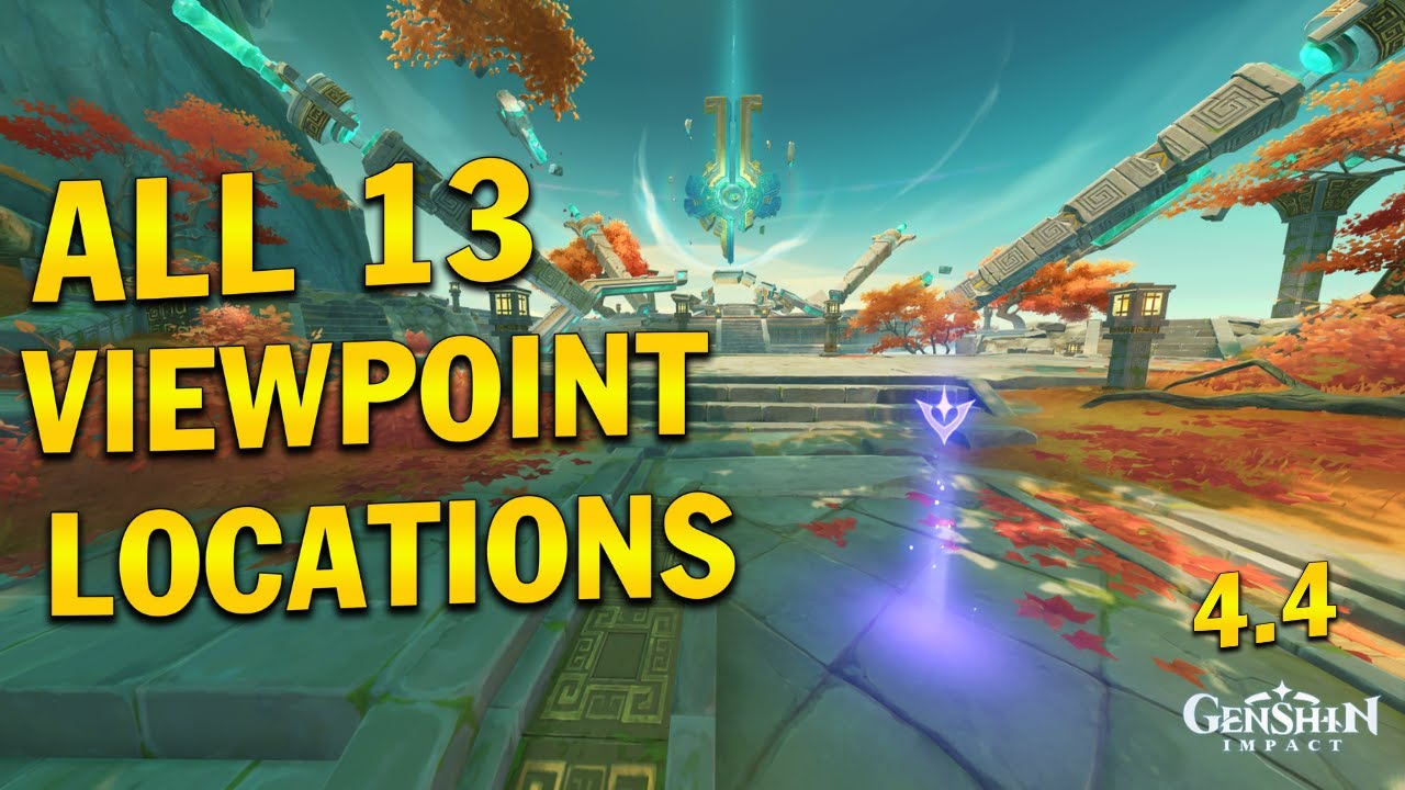 All 13 Viewpoint Locations in Chenyu Vale - Genshin Impact 4.4 - YouTube