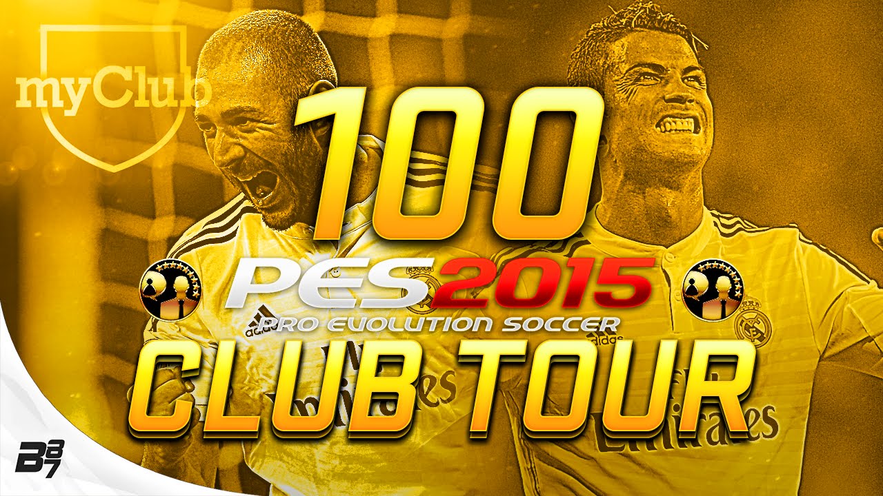 PES 2015 myClub | 100! Club Tour! - YouTube