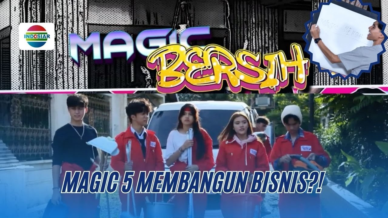 Keren! Magic 5 Punya Usaha Magic Bersih, Akankah Mereka Sukses ...