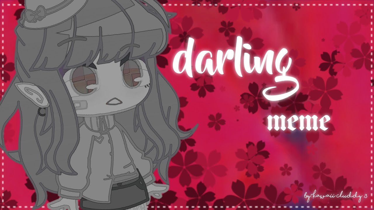 Darling Meme /🌹/ Lazy 😔👊 / - YouTube