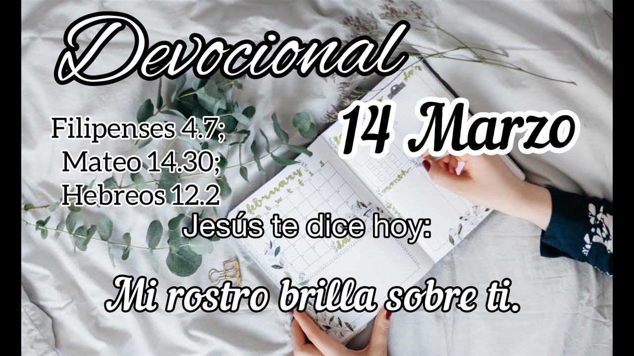 Devocional de hoy 14 Marzo | Devocionales cristianos cortos | Devocionales diarios - YouTube