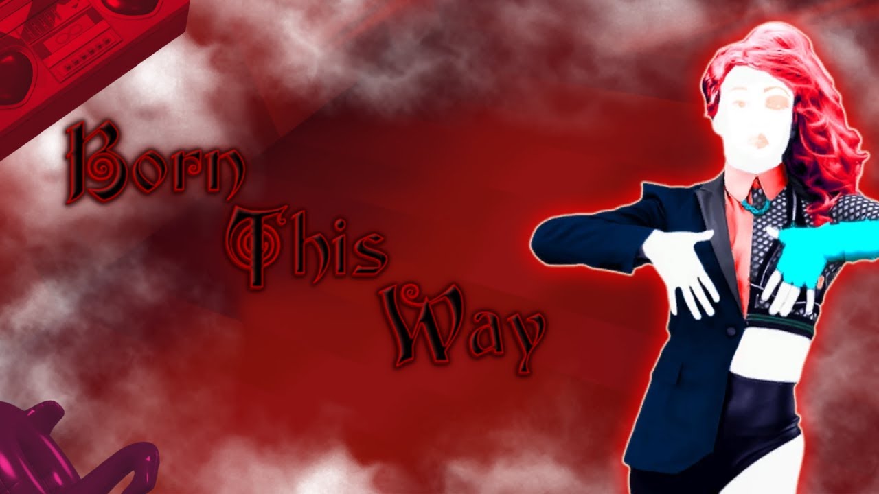 Born This Way By Lady Gaga - Just Dance || 60FPS - YouTube