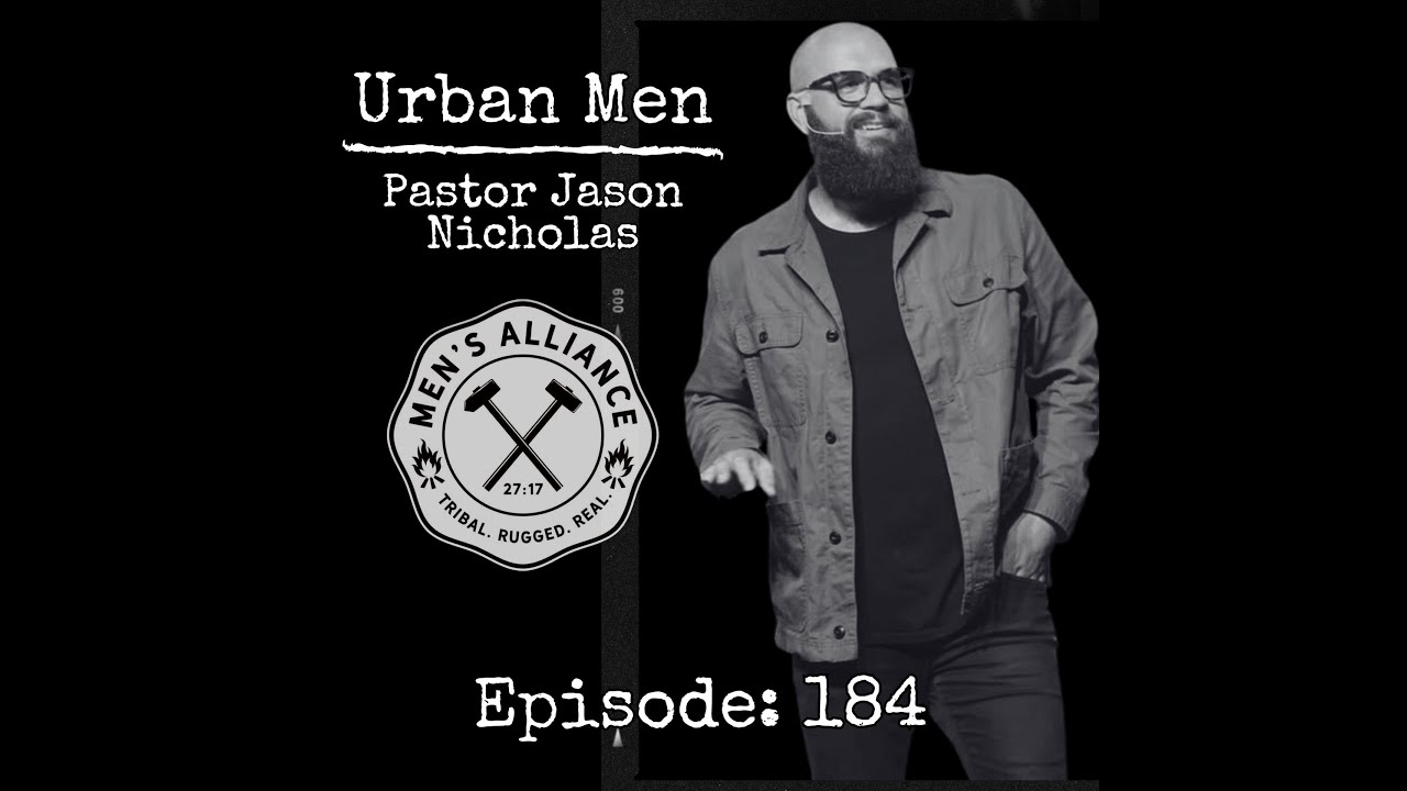 Ep 184: Urban Men w/ Jason Nicholas - YouTube