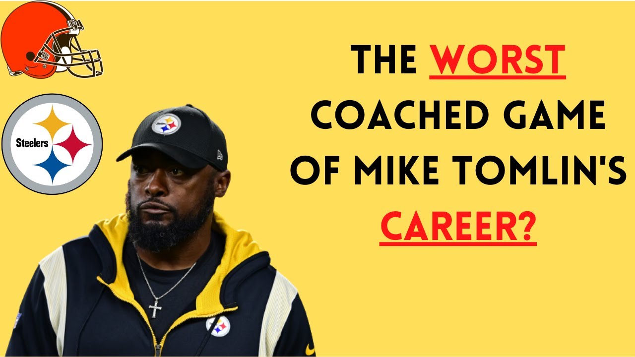Mike Tomlin Coached an AWFUL GAME | Steelers @ Browns (2022) - YouTube