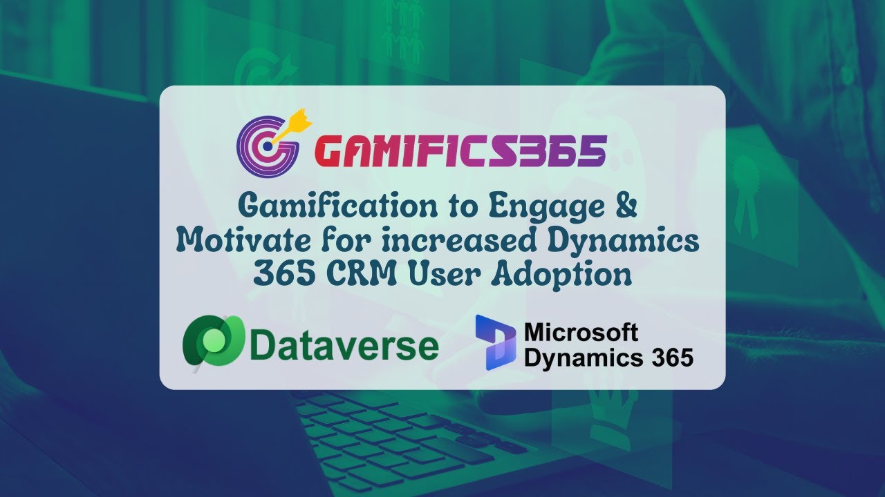 Gamifics365 - Gamification to Engage & Motivate for increased Dynamics ...