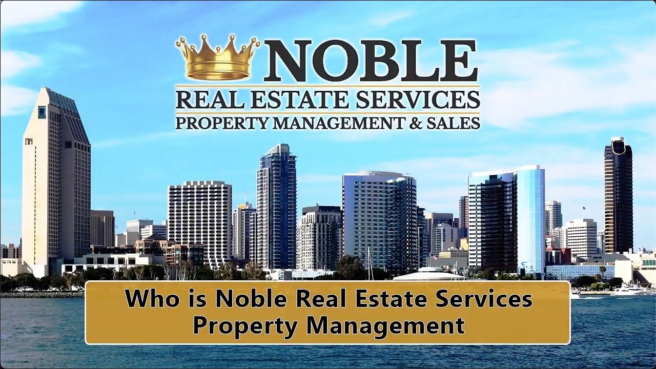 458- Who is Noble Real Estate Services? Chula Vista Property Management ...
