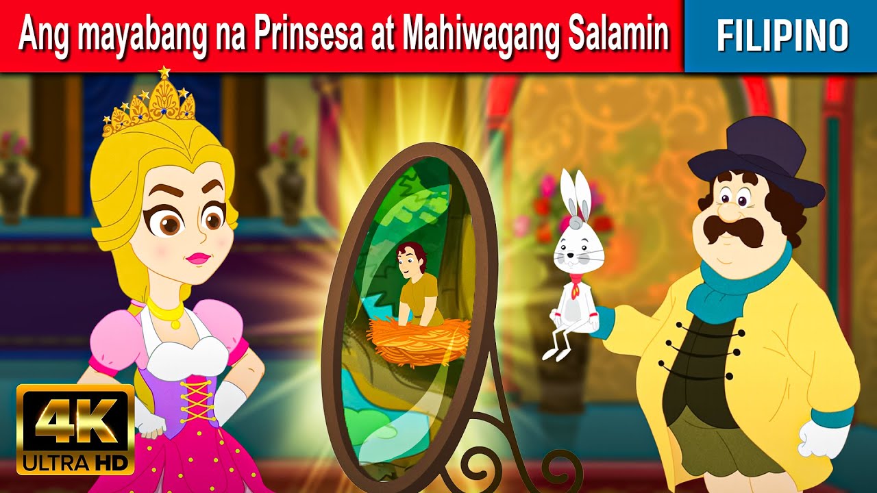 Ang mayabang na Prinsesa at Mahiwagang Salamin - Kwentong Pambata ...
