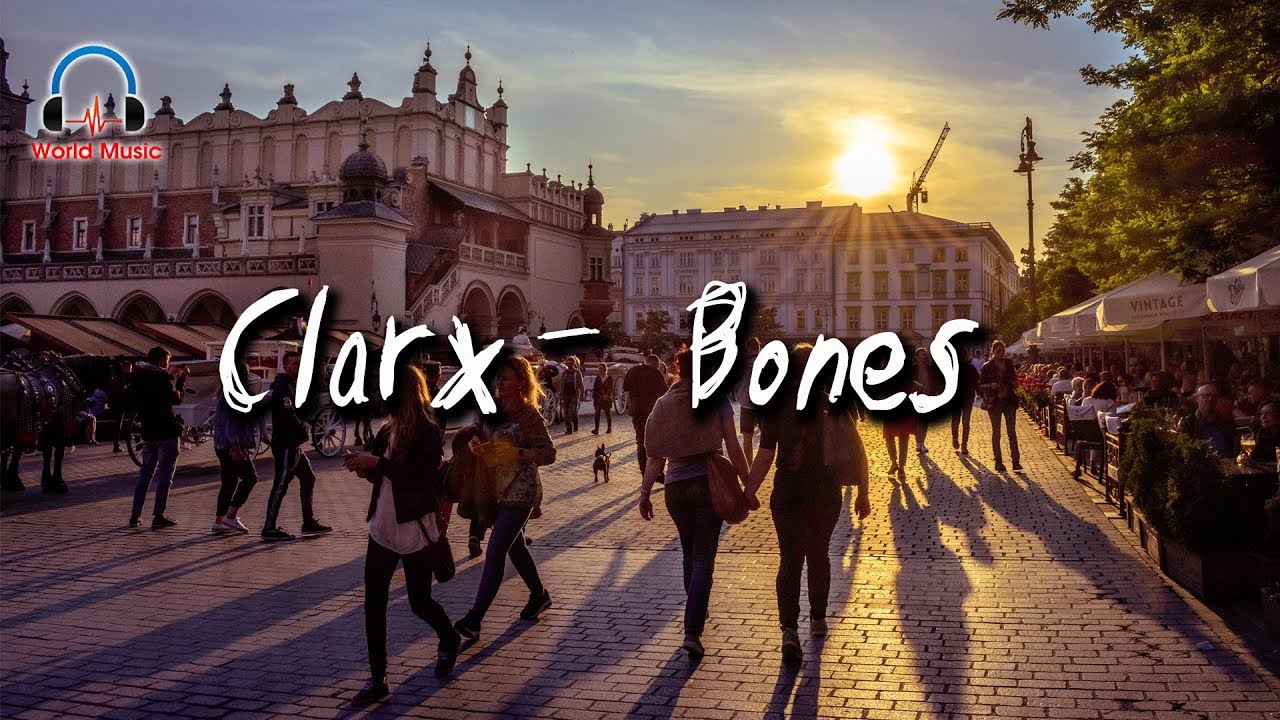 Clarx - Bones [ World Music Lyrics ] - YouTube