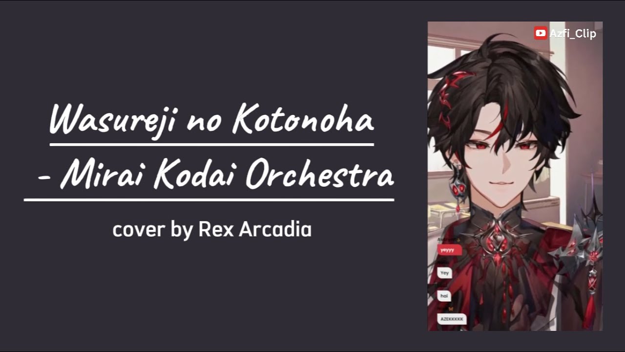 Wasureji no Kotonoha 忘れじの言の葉 - MIrai Kodai Orchestra | Rex Arcadia ...