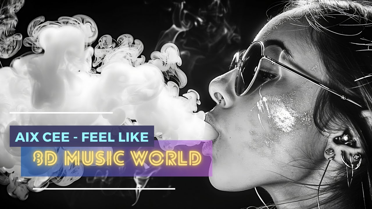 [8D MUSIC 🎧] Feel Like 8D - Aix Cee | USE HEADPHONES - YouTube