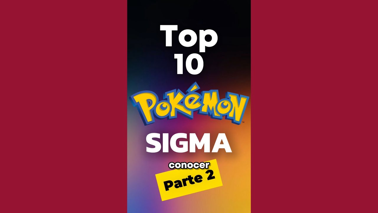 Los 10 Pokémon Sigma Más Poderosos 🐾 ¡Top 5 Final! 🥇🔥 - YouTube