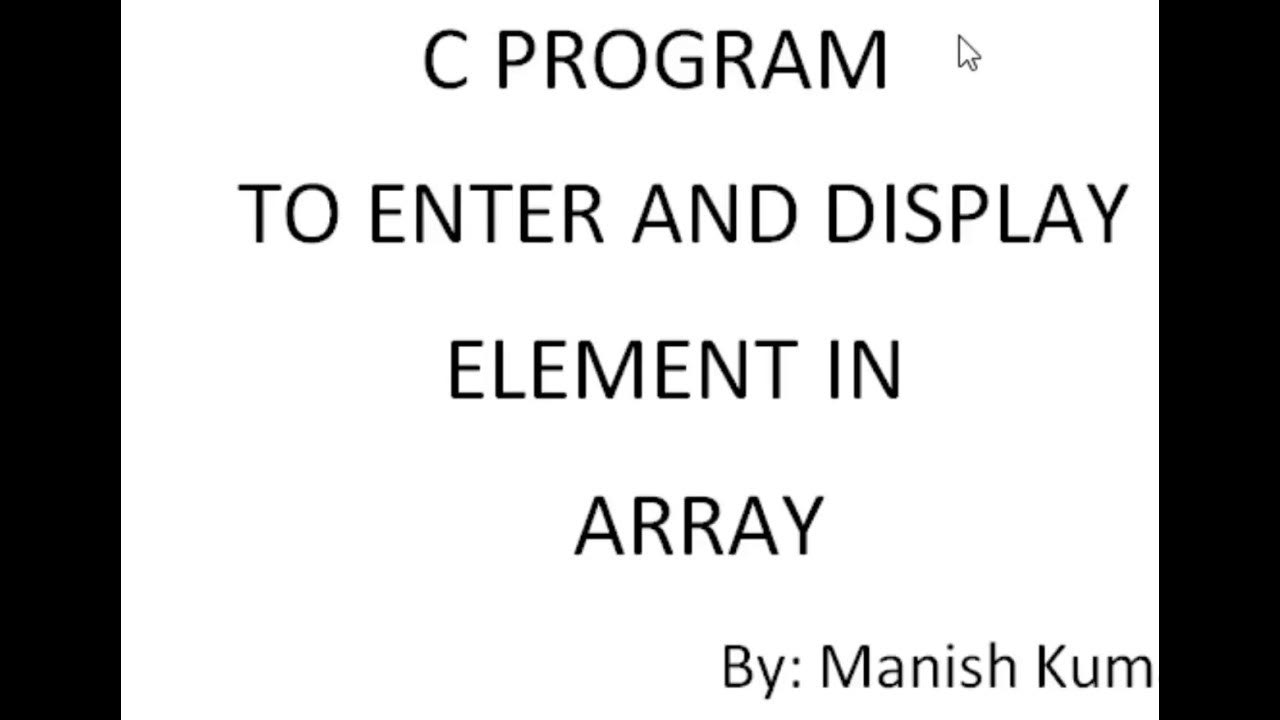C program to enter element and display element in array-C programming ...