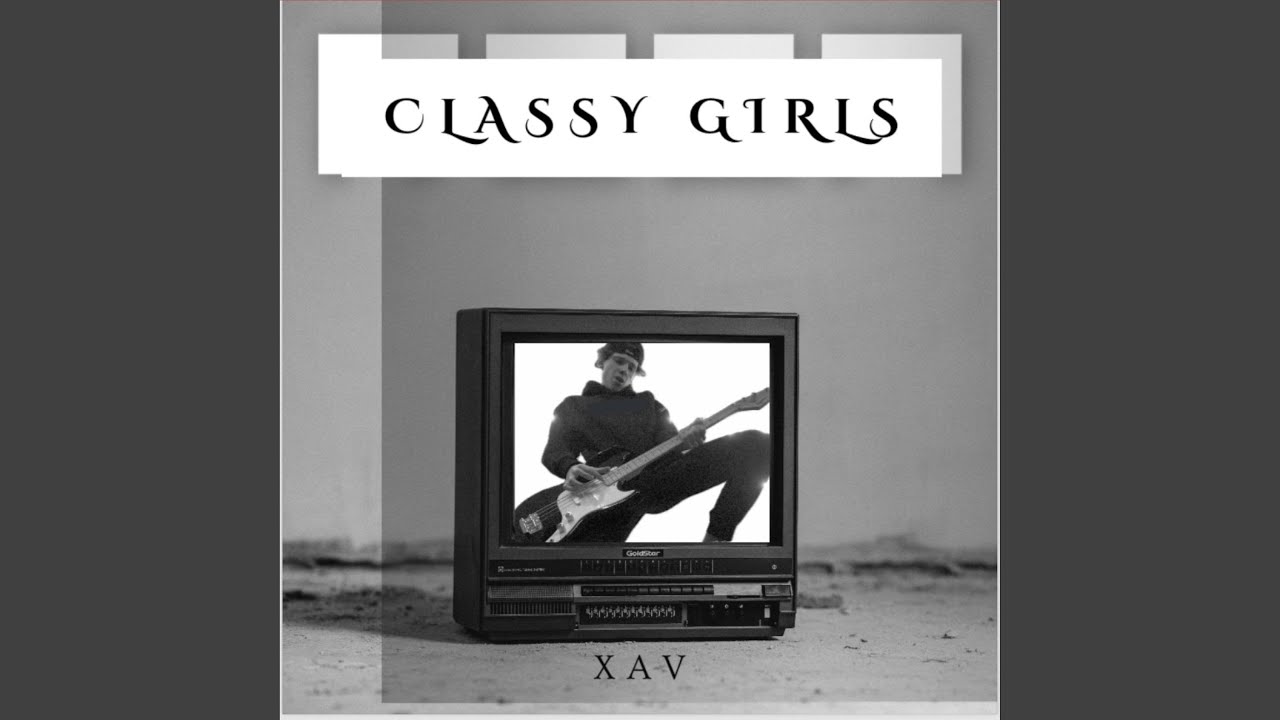 Classy Girls - YouTube