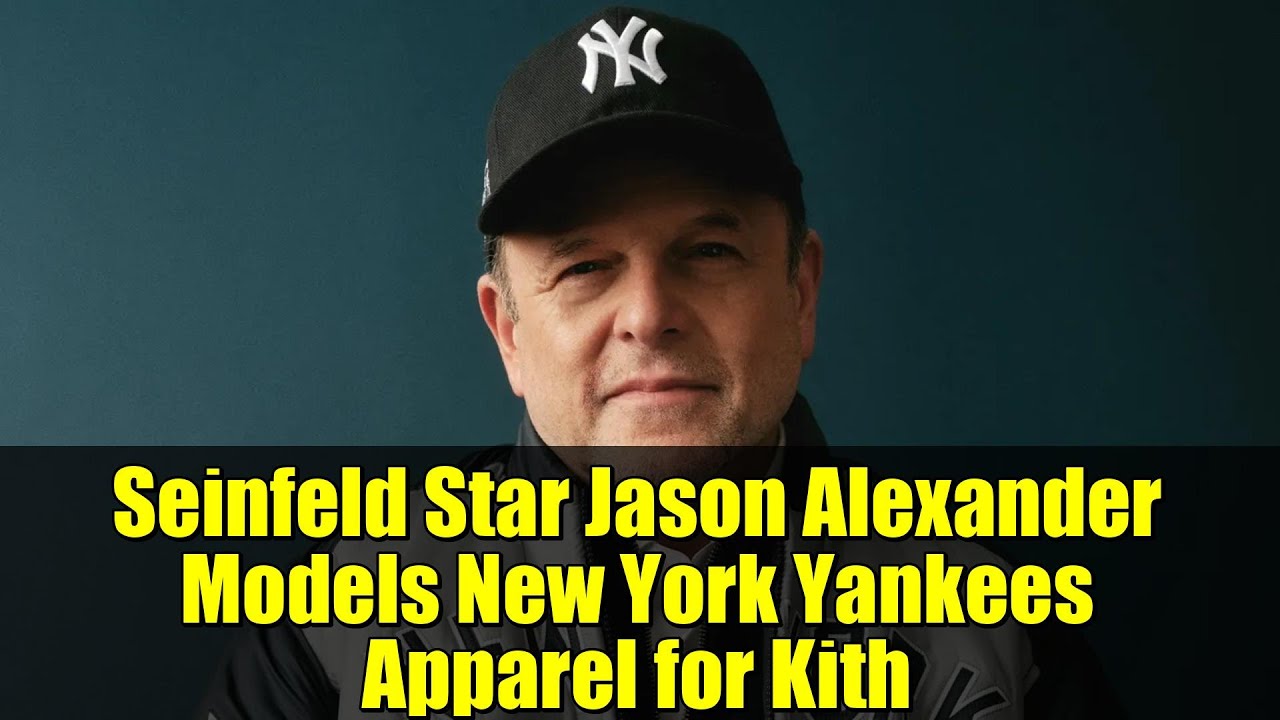 Seinfeld Star Jason Alexander Models New York Yankees Apparel for Kith ...