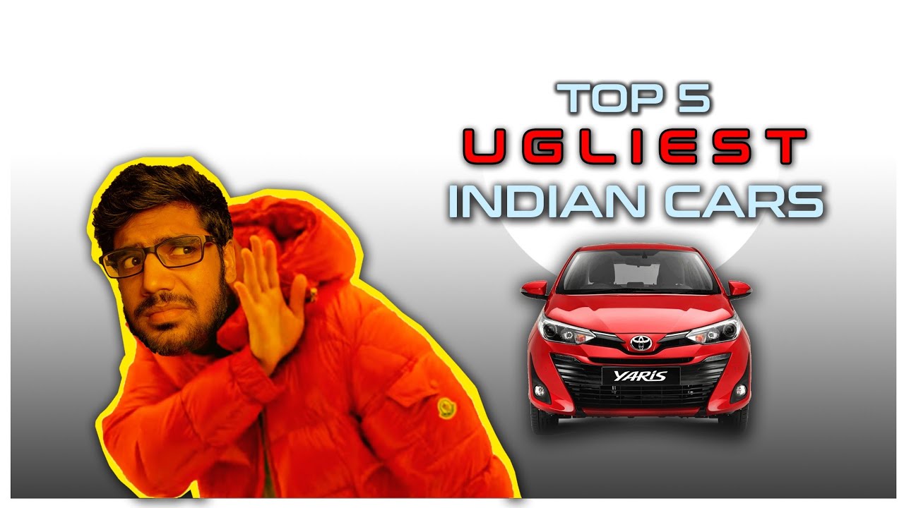 Top 5 UGLIEST Indian Cars! - YouTube