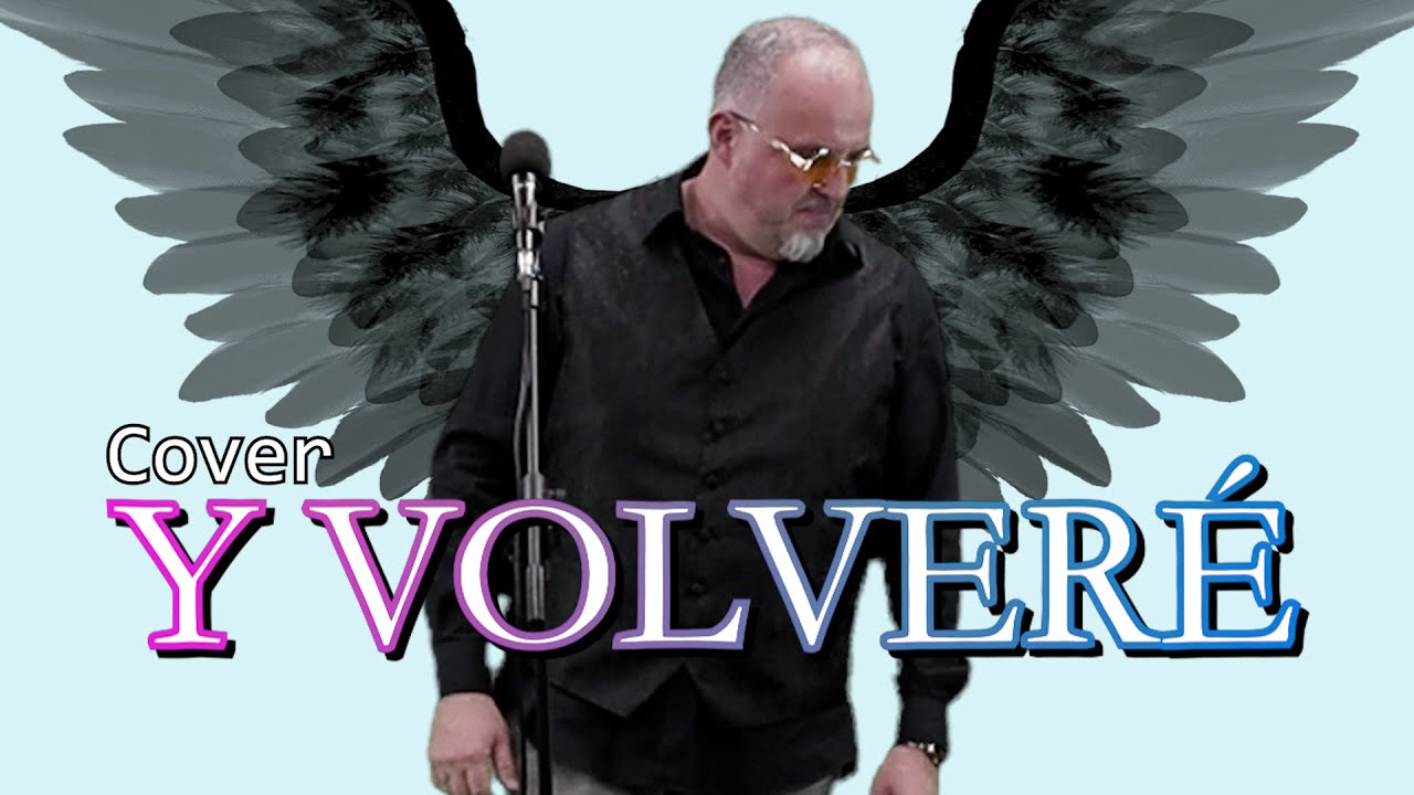 Y Volveré - Los Ángeles Negros (cover) - YouTube