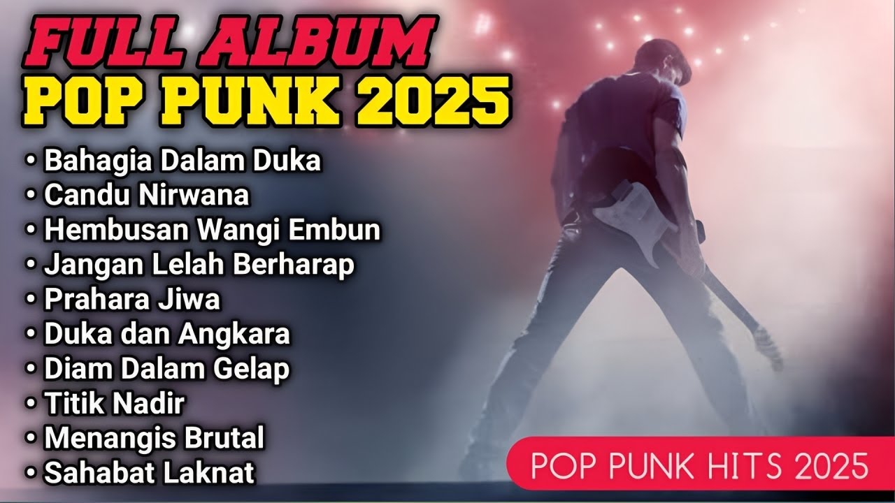 Full Album Pop Punk Terbaik - Lagu Wajib Anak 2000an Penuh Semangat ...