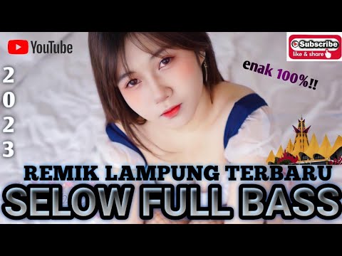 REMIK LAMPUNG TERBARU 2022||MUSIK ENAK BUAT SANTAY||SELOW FULL - YouTube