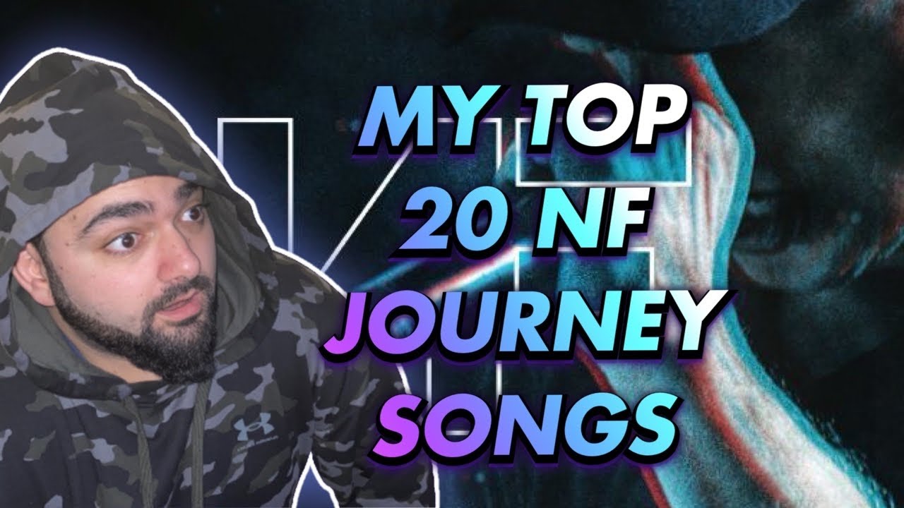 NF | TOP 20 FAVOURITE SONGS FROM THE JOURNEY - YouTube