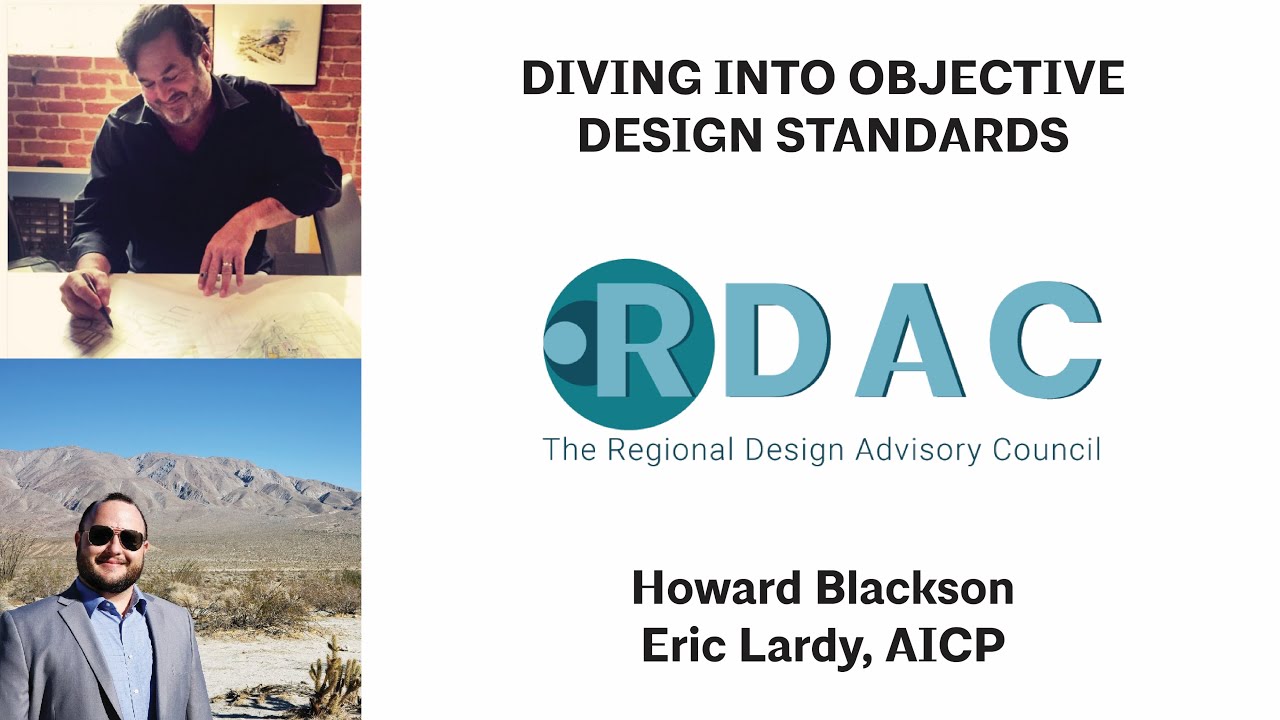RDAC | Diving into Objective Design Standards with Eric Lardy, AICP and Howard Blackson - YouTube