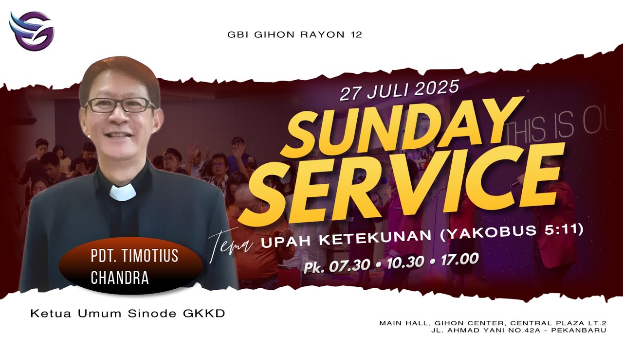 Ibadah Minggu Sesi 1 | Pdt. Timotius Chandra | 27 Juli 2025 | Pk. 07.30 ...