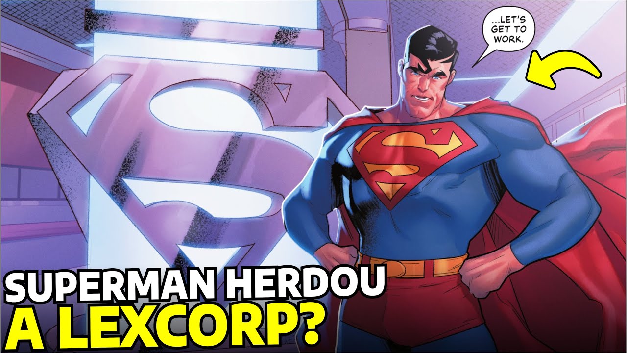 SUPERMAN GANHOU A LEXCORP? Superman #3 - YouTube