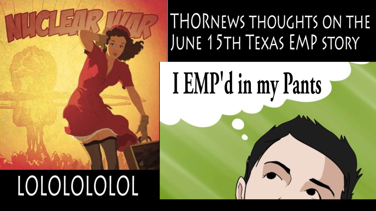 THORnews thoughts on the June 15th Texas EMP story - YouTube