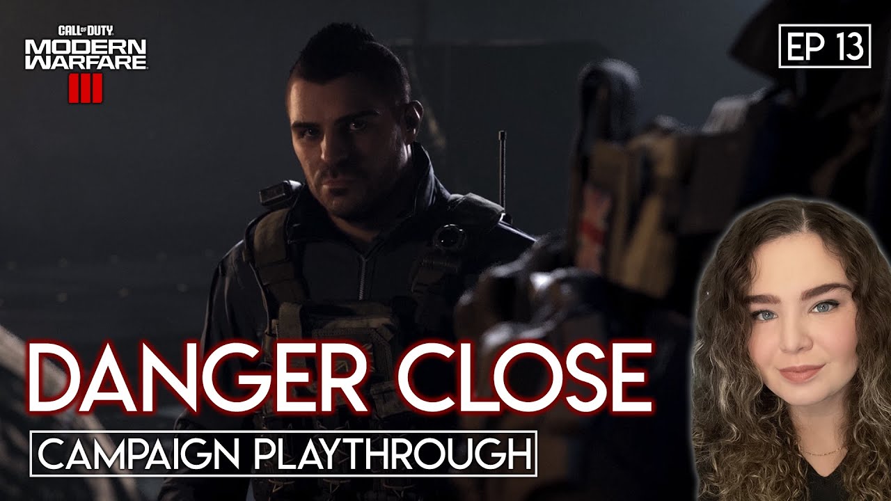 Danger Close | Ep 13 | COD: MWIII Playthrough - YouTube