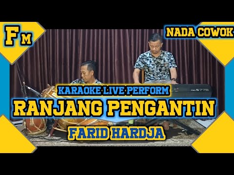 Ranjang pengantin karaoke ( Farid hardja ) nada cowok Fm - YouTube