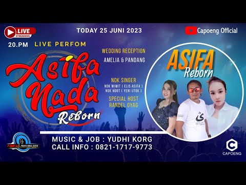 🔴 Live Perform ASIFA NADA REBORN | Wedding Reception Amelia & Pandang | Madura 25 Juni 2023 II