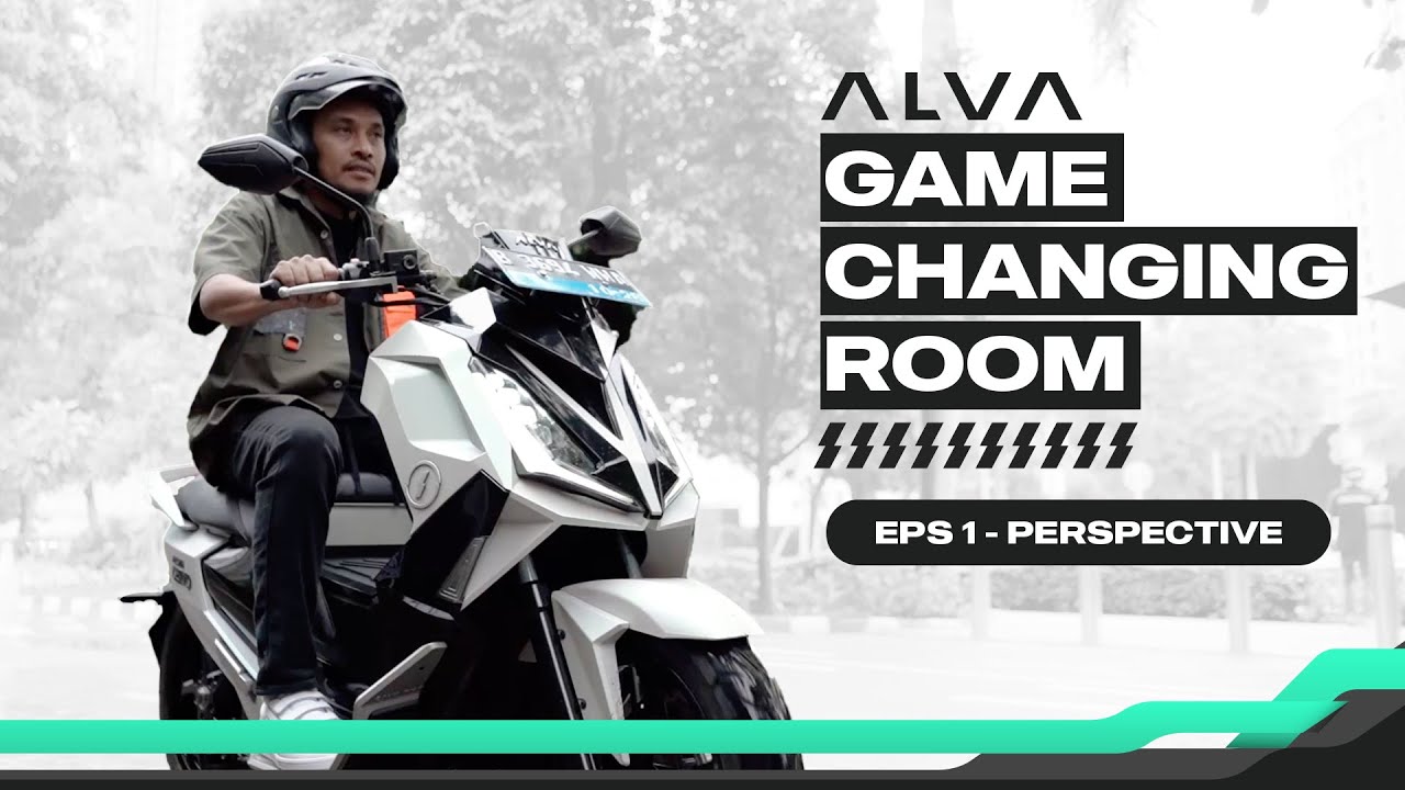 ALVA GAME CHANGING ROOM EPS 1 - CHANGE THE PERSPECTIVE - YouTube