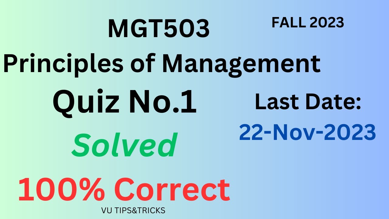 MGT-503 QUIZ 1 Solved Fall 2023 | 100% CORRECT | #mgt503 |22-NOV-2023 ...