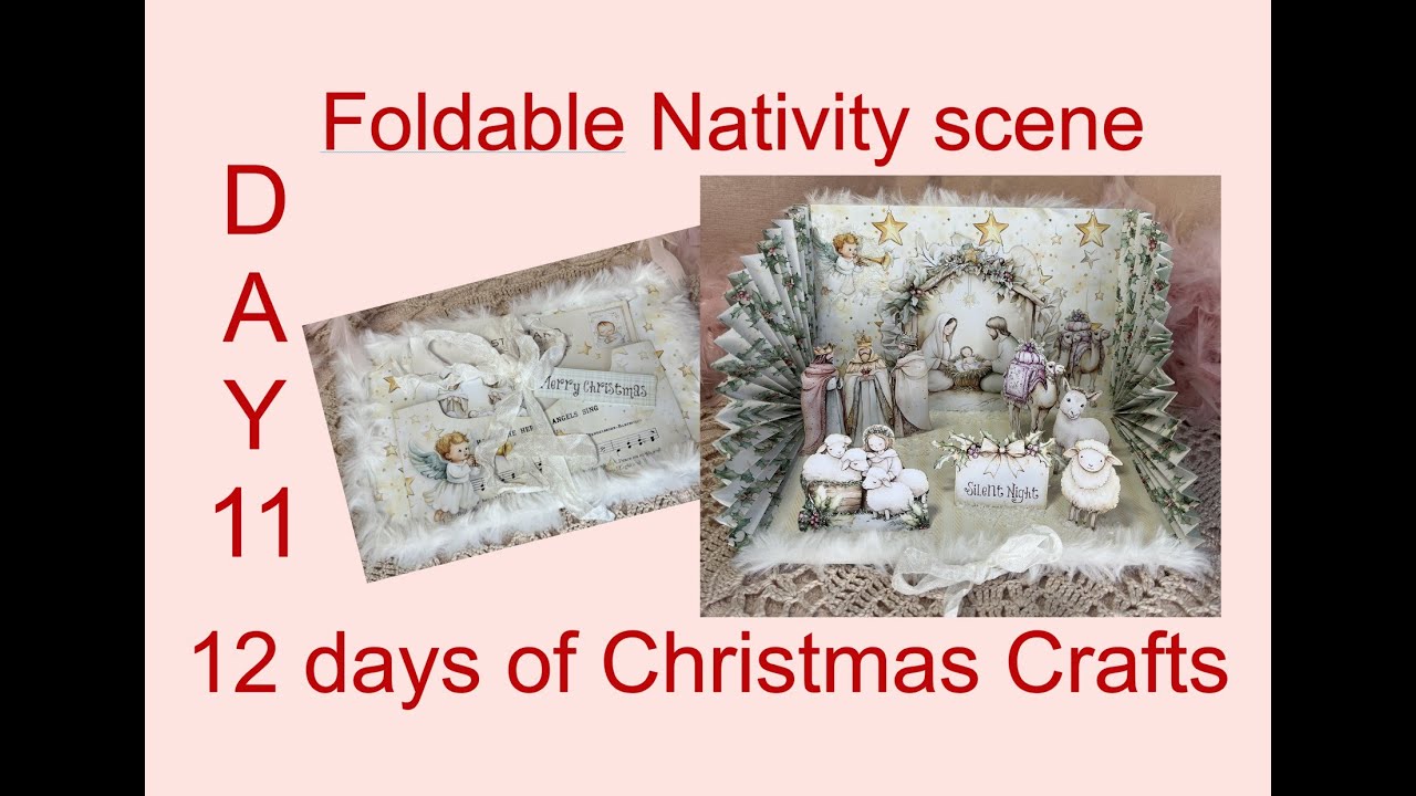 Day 11 Foldable Nativity Scene #shabbyartboutique #satmornmakes ...